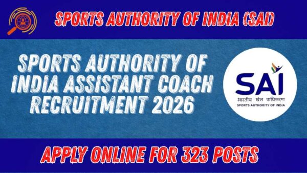 SAI Recruitment 2026: 323 Assistant Coach Jobs